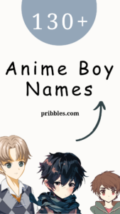 130+ Anime Boy Names (Plus Middle Names!) - Pribbles