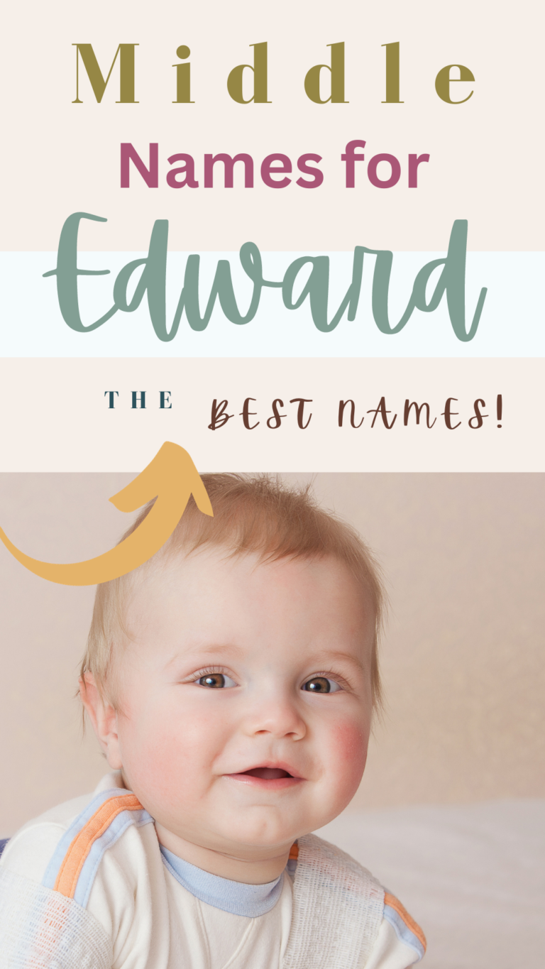 150+ Middle Names for Edward (Strong, Unique, Sweet & More!) - Pribbles
