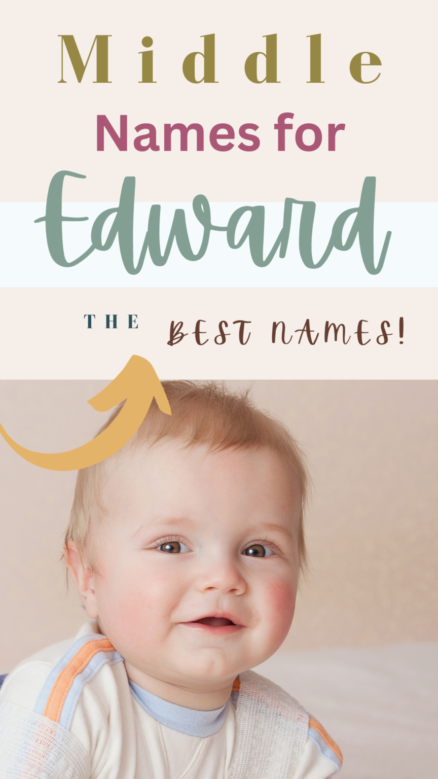 150+ Middle Names for Edward (Strong, Unique, Sweet & More!) - Pribbles