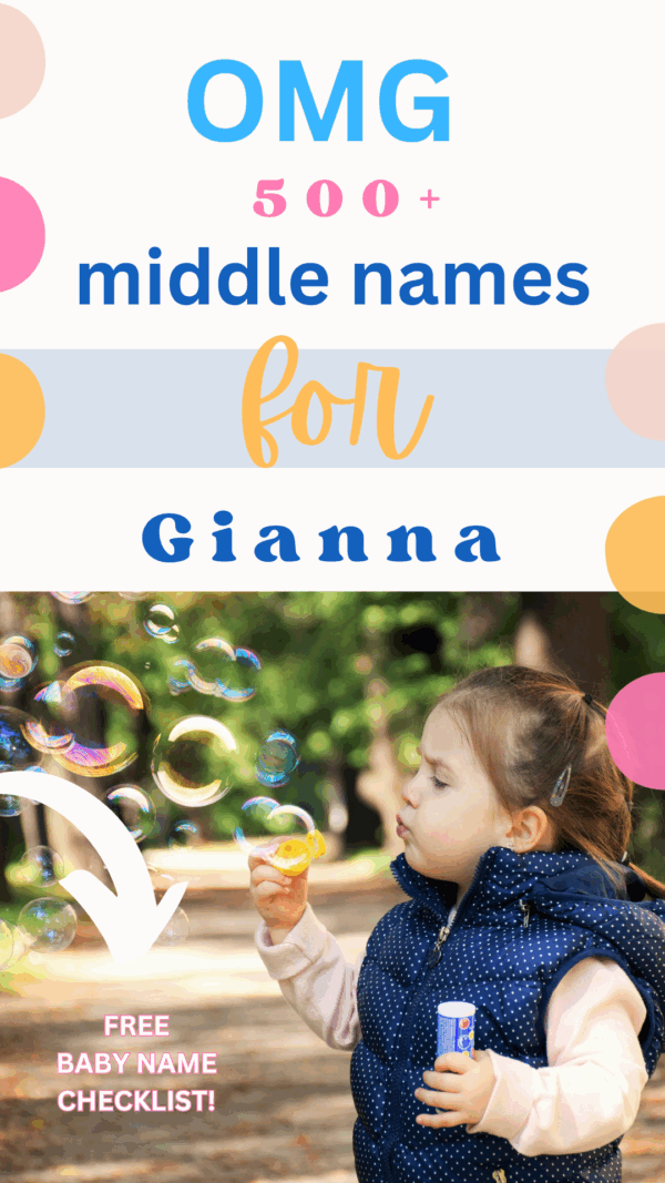 500+ Middle Names for Gianna (So Many Amazing Names!) - Pribbles