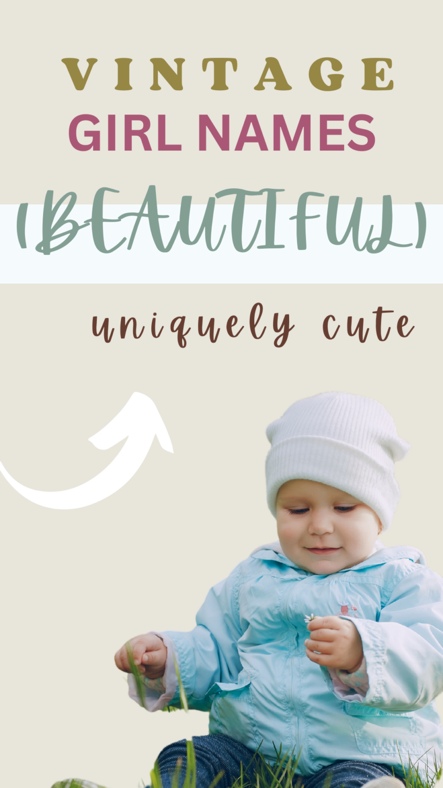 125+ Unique Vintage Girl Names (So Cute!) - Pribbles