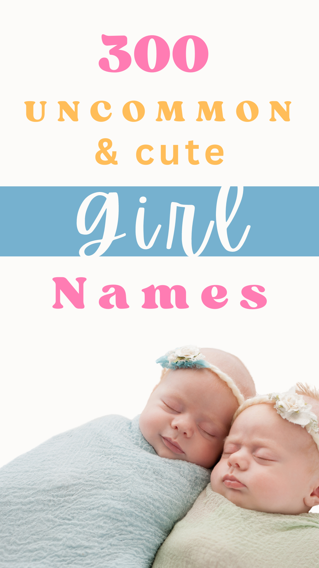 300 Adorable Rare Names for Girls (Soft, Strong, Cute, Unique) - Pribbles