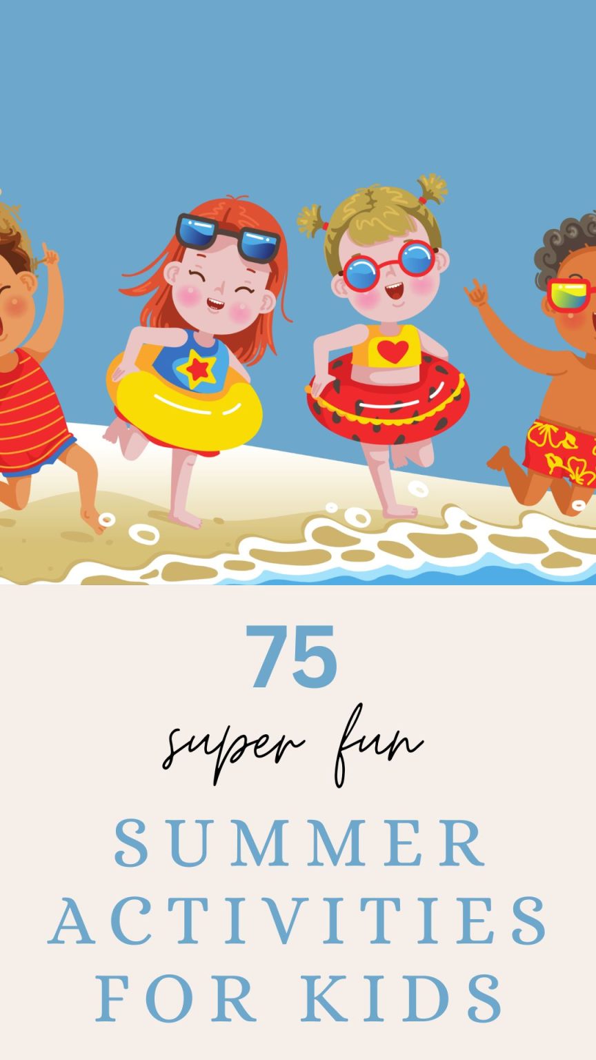 75 Fun Summer Activities for Kids - Pribbles