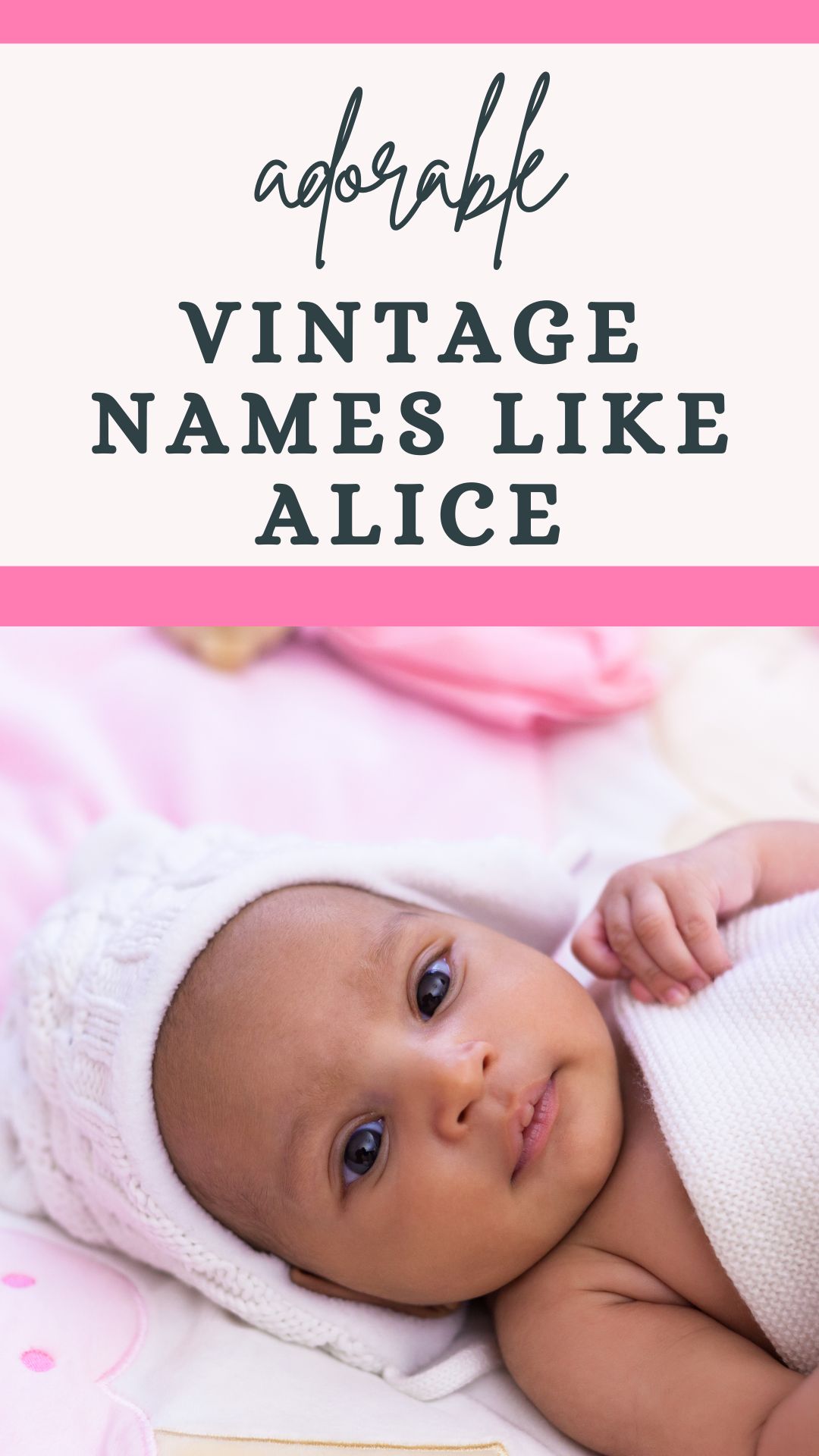 Beautiful Names Like Alice (Vintage & Timeless) - Pribbles
