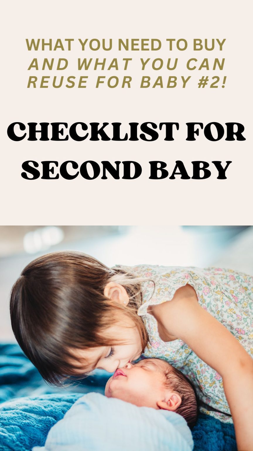 Checklist for second baby (what you need & what you can reuse!) - Pribbles