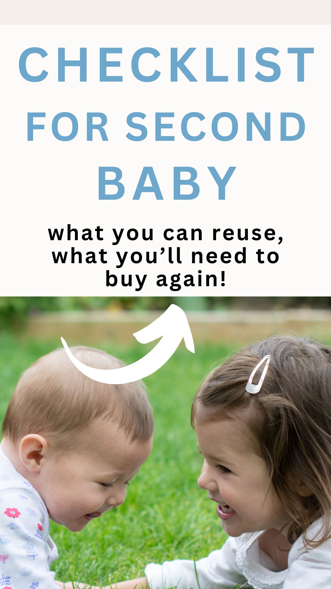 Checklist for second baby (what you need & what you can reuse!) - Pribbles