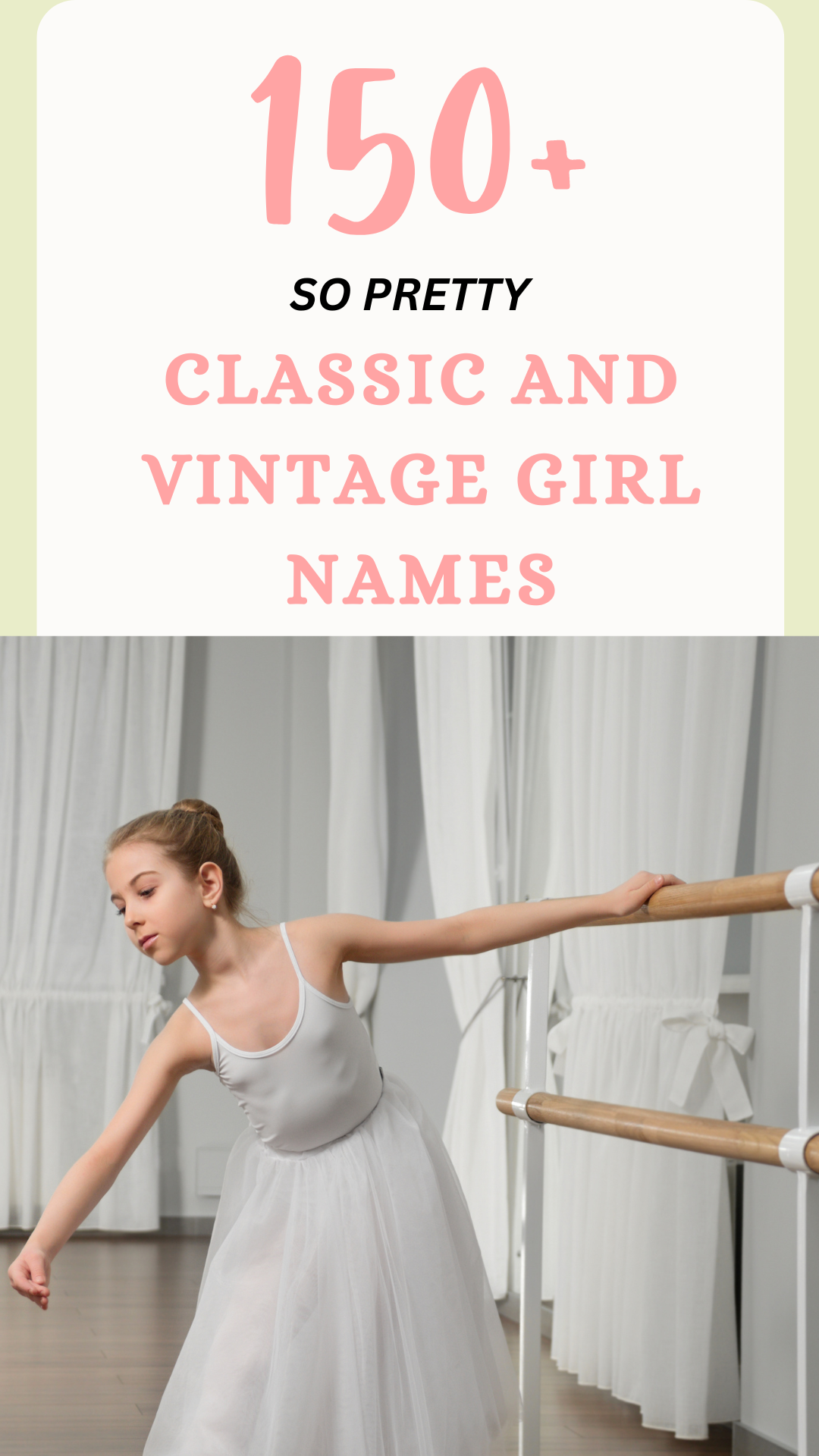 150+ Classic girl names (So Vintage and so pretty) - Pribbles