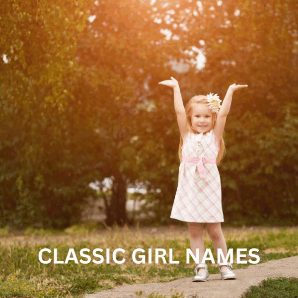 150+ Classic girl names (So Vintage and so pretty) - Pribbles