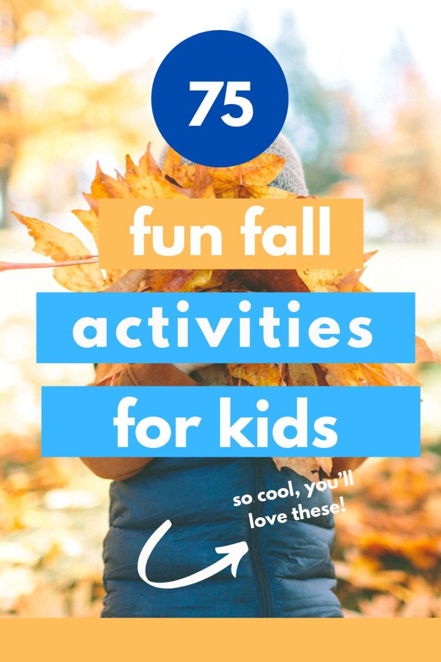 75 Fun fall activities for kids (Fun & Easy!) - Pribbles