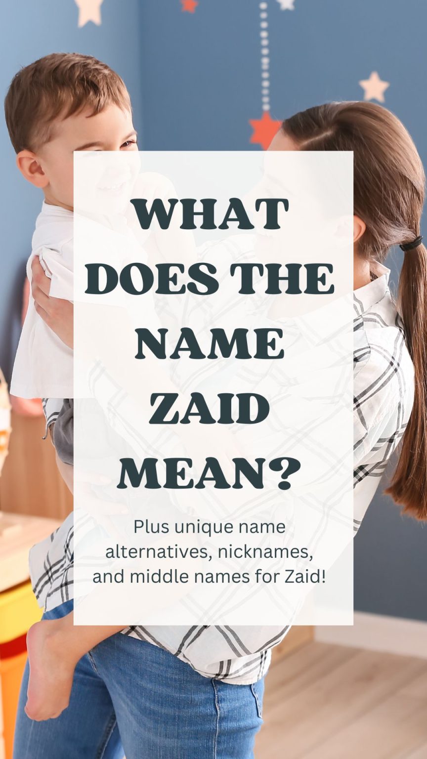 Zaid name meaning (Nicknames plus cool alternatives & more!) - Pribbles