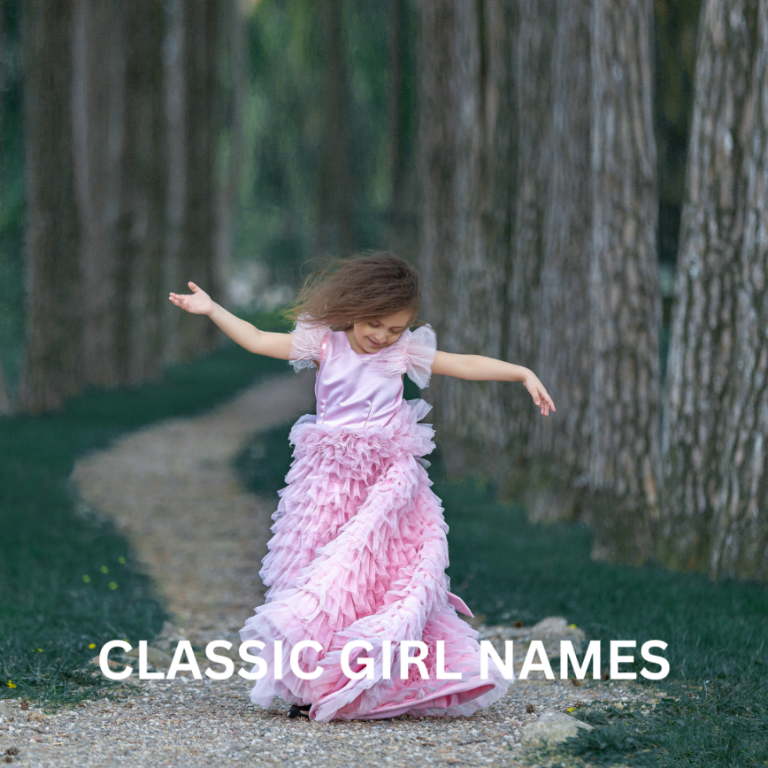 150+ Classic girl names (So Vintage and so pretty) - Pribbles