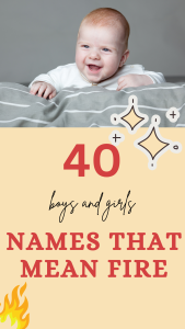 40 Amazing Names that mean fire (Plus 20 That Mean Light) - Pribbles