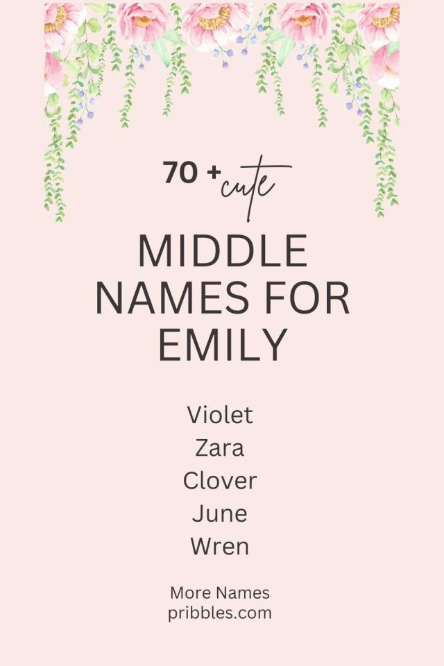 70+ Beautiful Middle Names for Emily - Pribbles
