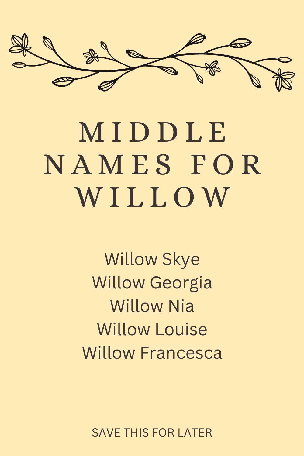 100+ Adorable Middle Names for Willow - Pribbles