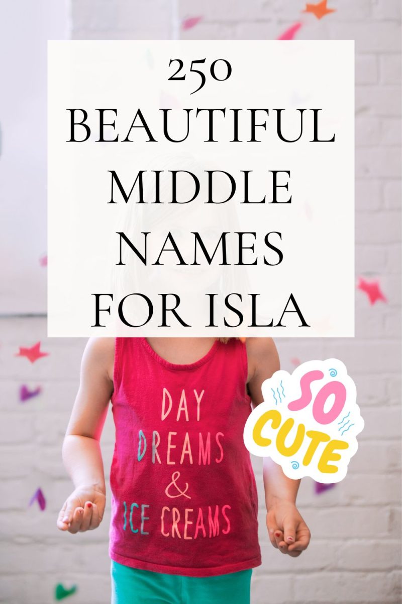 250 Amazing Middle Names for Isla (So Pretty!) - Pribbles