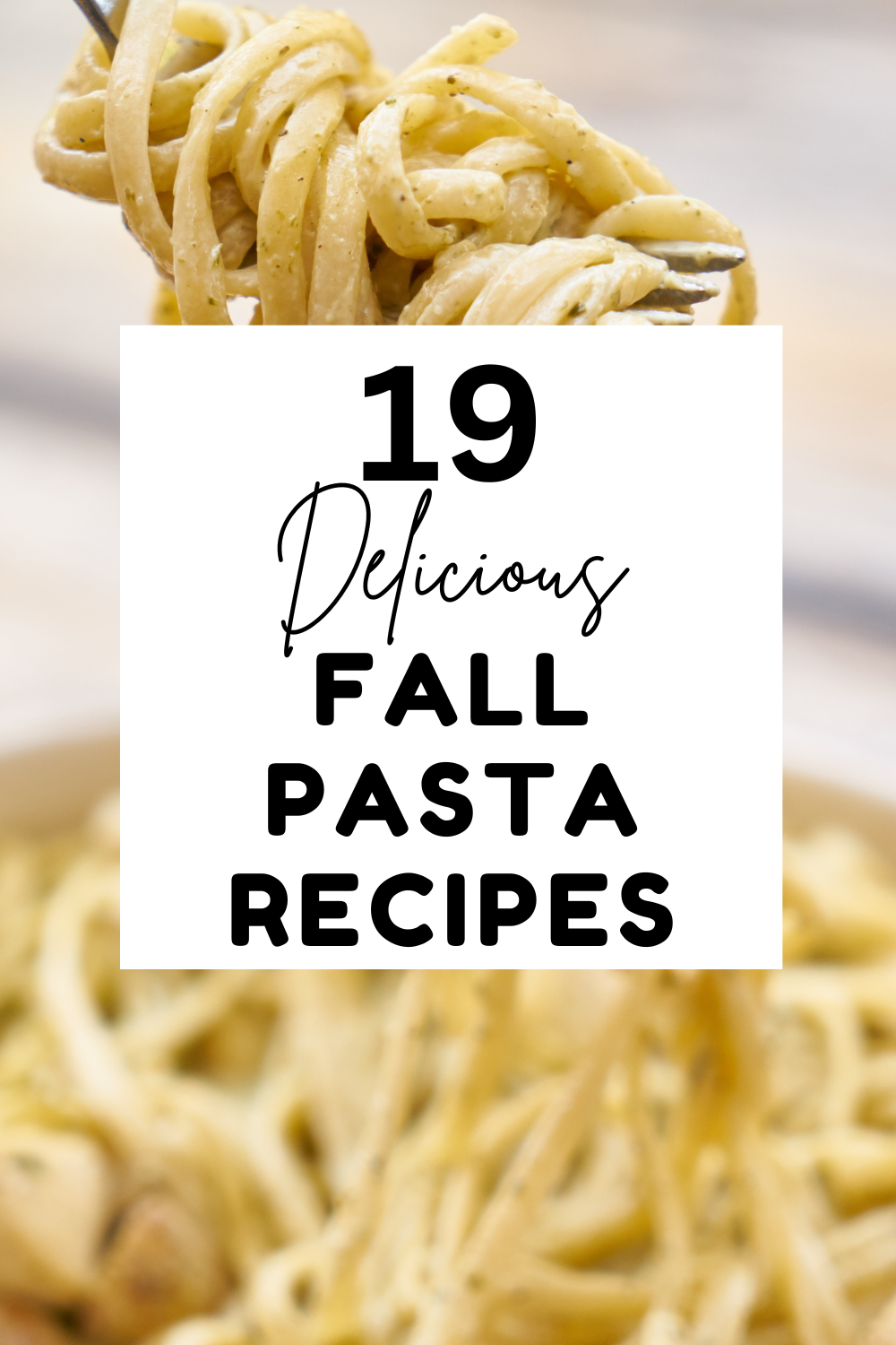19 Delicious Fall Pasta Recipes for the Cozy Season - Pribbles