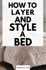 How to Layer and Style a Bed (Like a Pro!) - Pribbles
