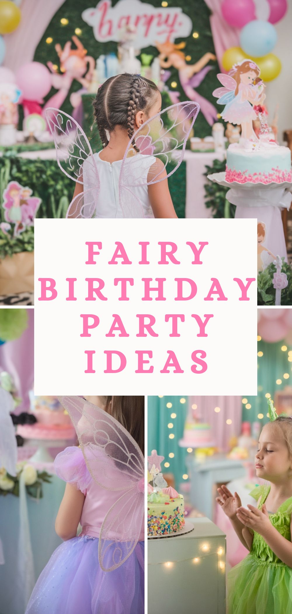 Whimsical Fairy Birthday Party Ideas for Kids: A Magical Celebration to ...
