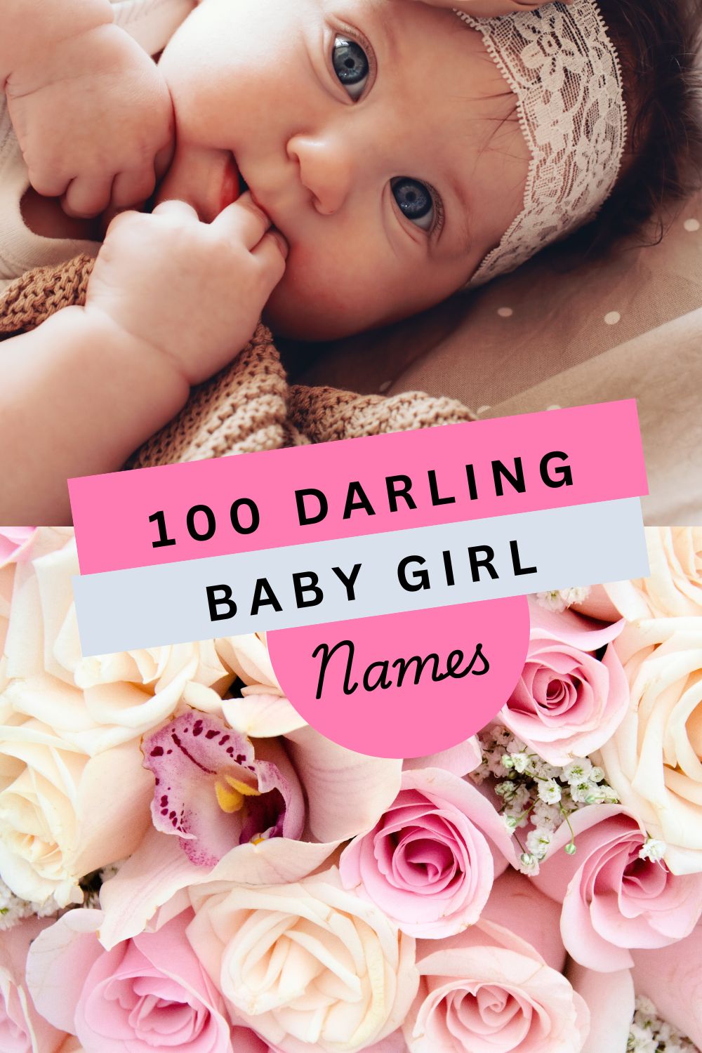 100 Baby Girl Names: From Sweet to Strong You'll Find a Name You'll ...