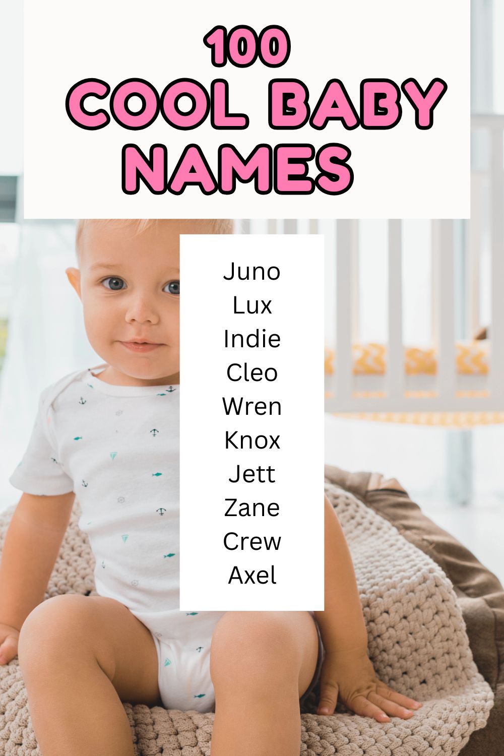 100 Cool Baby Names That Sound Effortlessly Stylish - Pribbles