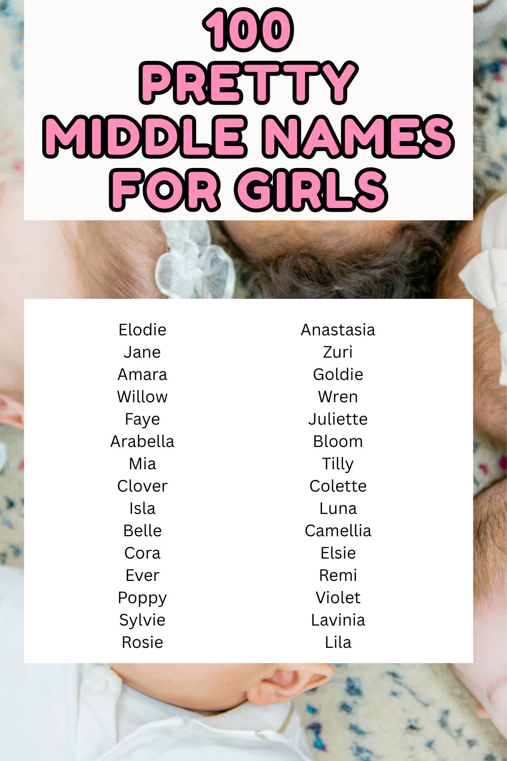 100 Pretty Middle Names for Girls (Organized by Style!) - Pribbles