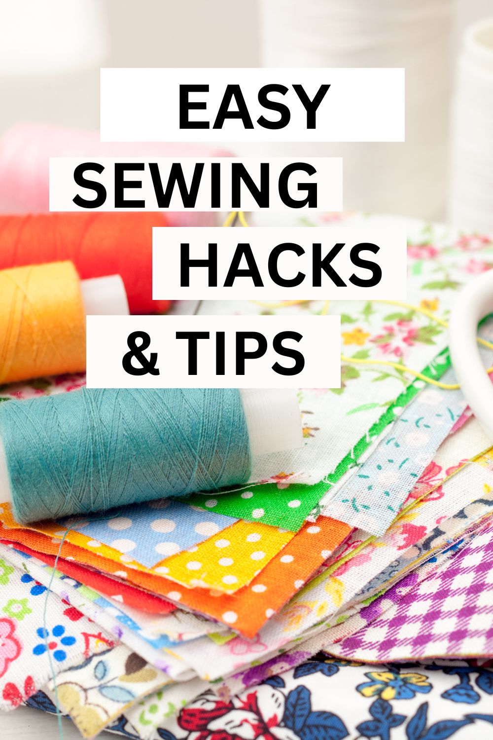 Sew Smarter, Not Harder: Game-Changing Sewing Hacks You’ll Love - Pribbles