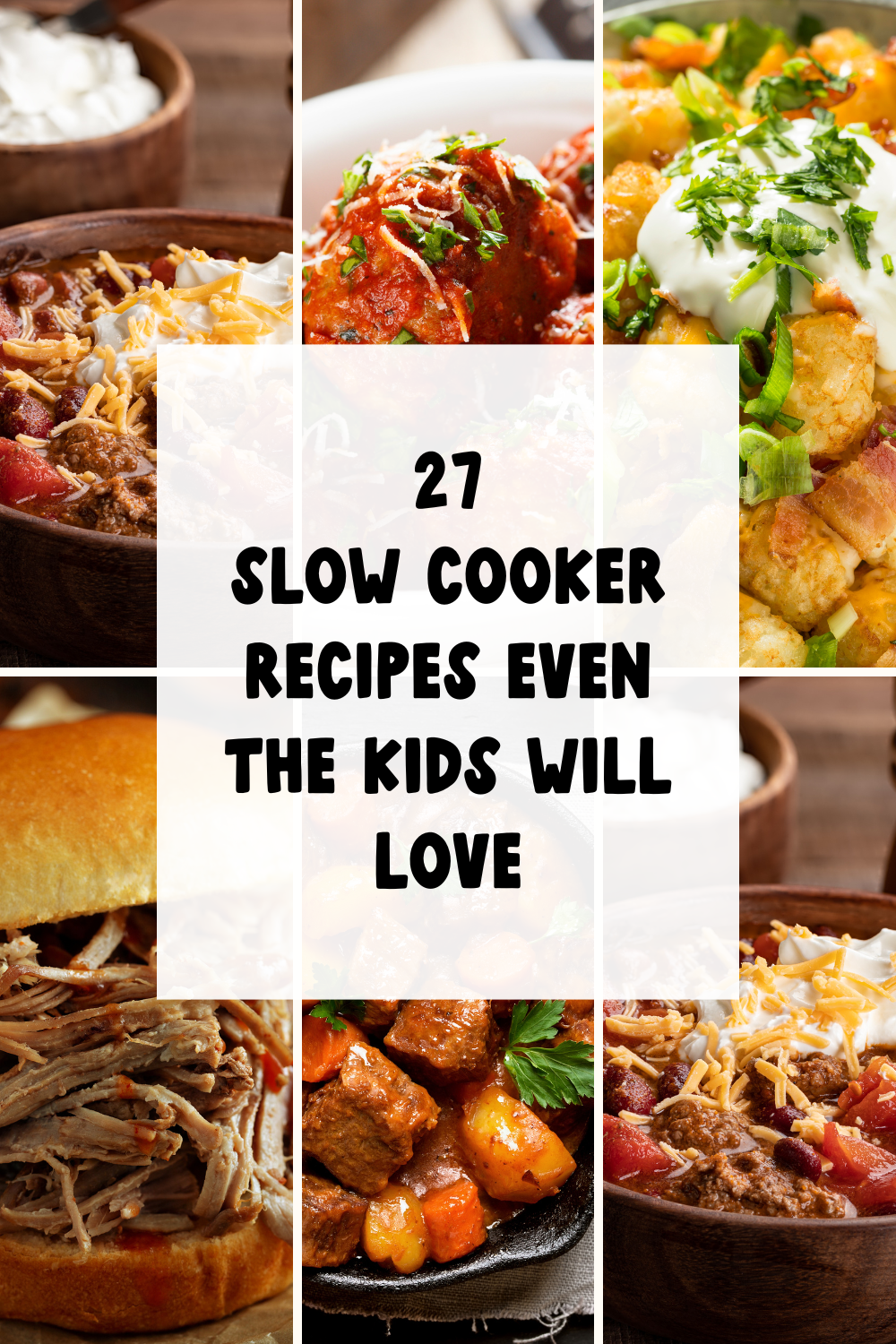 27 Crowd-Pleasing Slow Cooker Recipes Even the Kids Will Love - Pribbles