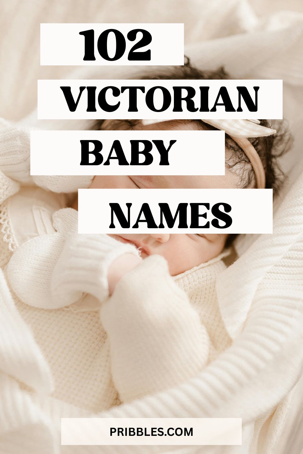 102 *Timeless* & Romantic Victorian Baby Names With Meanings - Pribbles